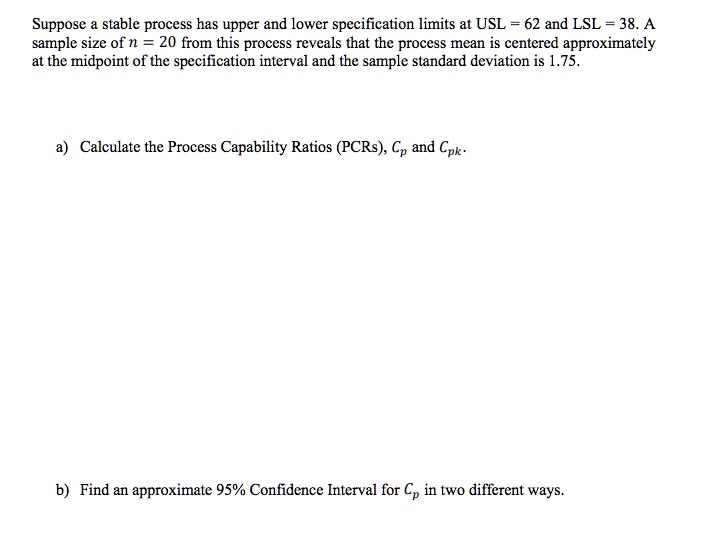 suppose stable process has upper and lower specification limits at usl ...