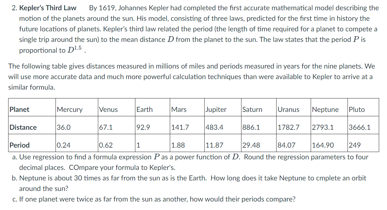 2. Kepler's Third Law By 1619, Johannes Kepler had completed the first ...