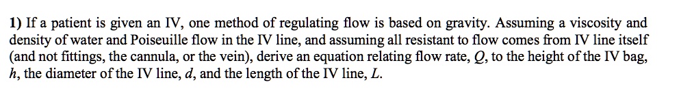 SOLVED: 1 If a patient is given an IV. one method of regulating flow is ...