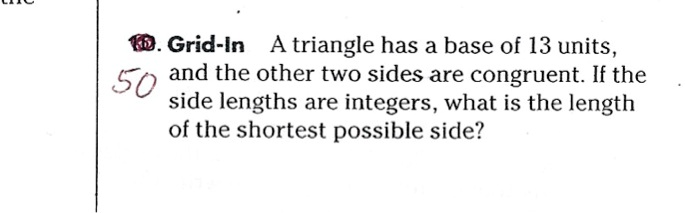 SOLVED: Grid-In: A triangle has a base of 13 units and the other two ...