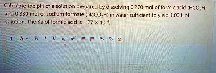 SOLVED: Calculate the pH of a solution prepared by dissolving 0.270 mol ...