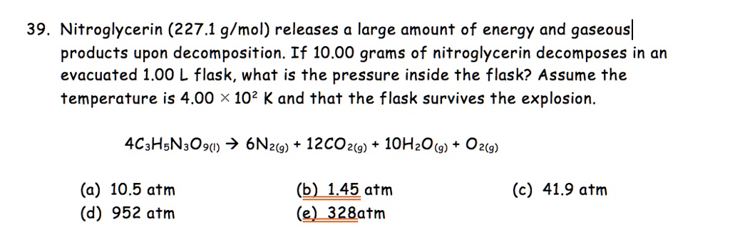 SOLVED: 39. Nitroglycerin (227.1 g/mol) releases a large amount of ...