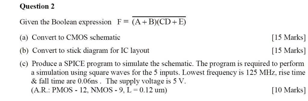Solved Subject Asic Design And Technique Question 2 Given The Boolean