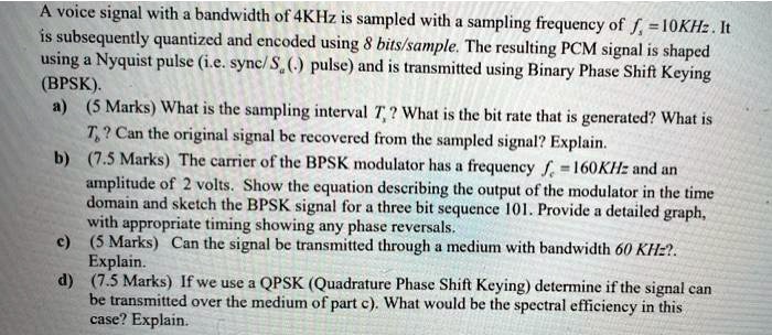 SOLVED: A voice signal with a bandwidth of 4 kHz is sampled with a ...