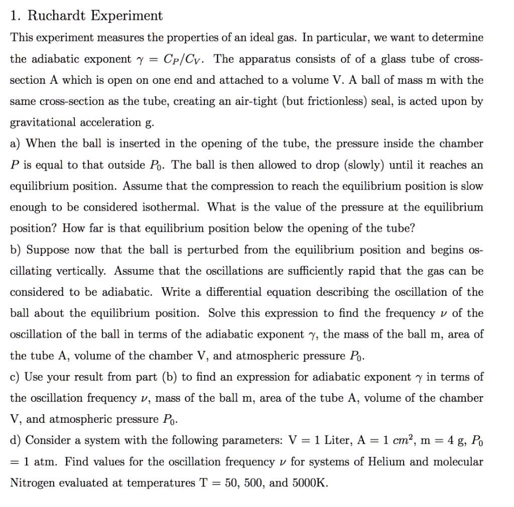 1 ruchardt experiment this experiment measures the properties of an ideal gas in particular we ...