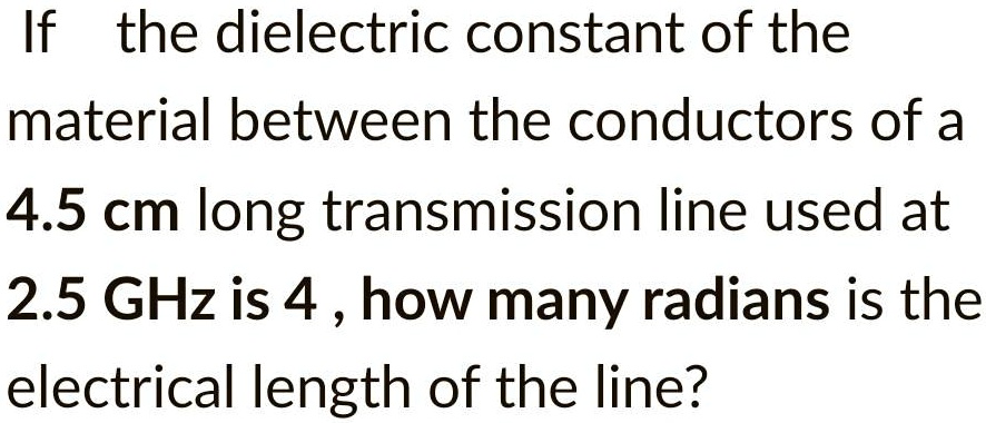 SOLVED: If the dielectric constant of the material between the ...