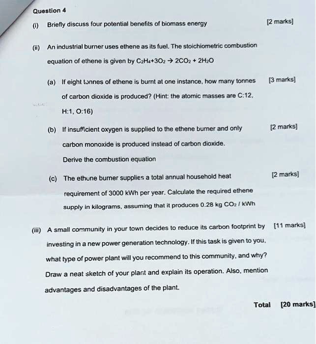 SOLVED: Question 4 (0): Briefly discuss four potential benefits of biomass energy. [2 marks] An ...