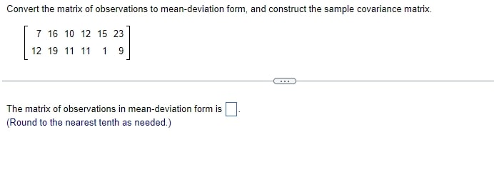 Convert The Matrix Of Observations To Mean Deviation Form And