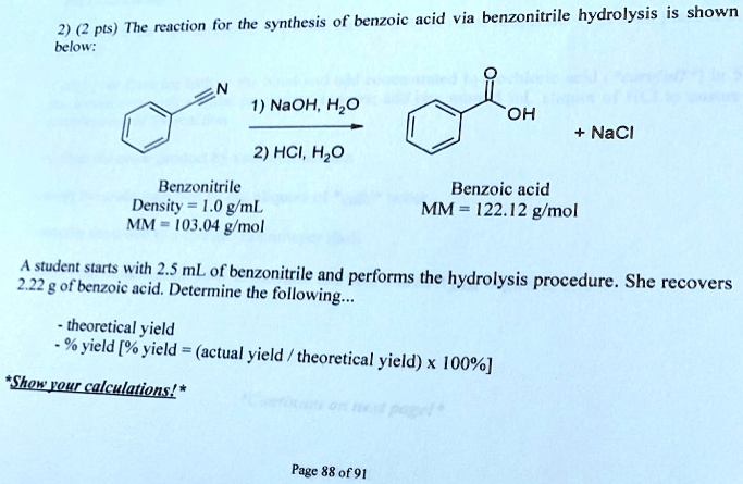 SOLVED: 2) (2 pts) The reaction for the synthesis of benzoic acid via ...