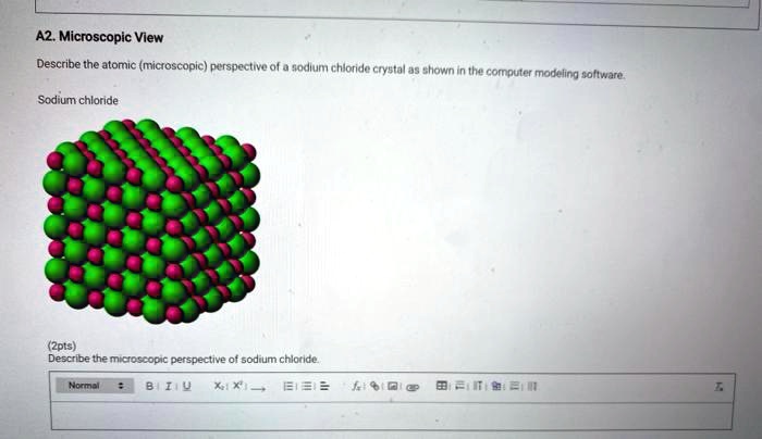 SOLVED: A2. Microscopic View Describe the atomic (microscopic ...