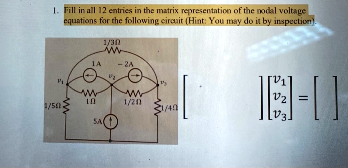 SOLVED: Fill in all 12 entries in the matrix representation of the ...
