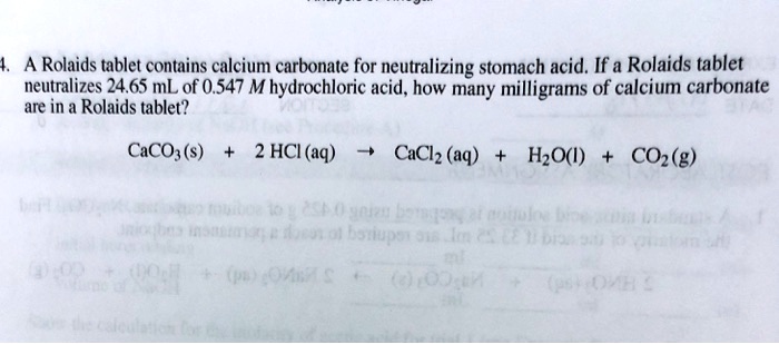 SOLVED: A Rolaids tablet contains calcium carbonate for neutralizing ...
