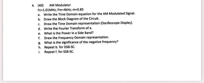 SOLVED: 401 AM Modulator Fc-101MHz; Fm-4kHz; m-0.85 Write the Time ...
