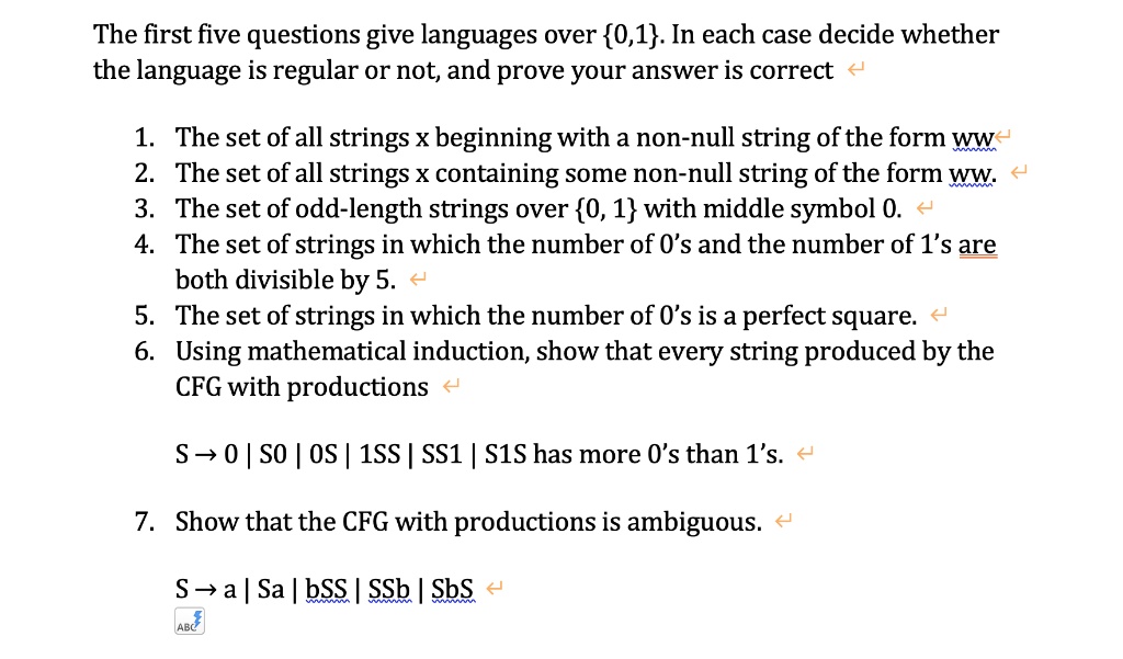 The first five questions give languages over {0,1}. In each case decide ...
