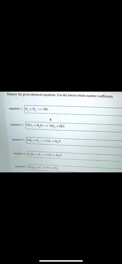 SOLVED: Balance the given chemical equations. Use the lowest whole-number coefficients. Equation ...