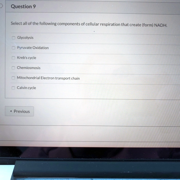 Question 9 Select all of the following components of cellular ...