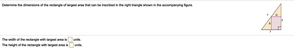 SOLVED: Determine the dimensions of the rectangle of largest area that can be inscribed in the ...