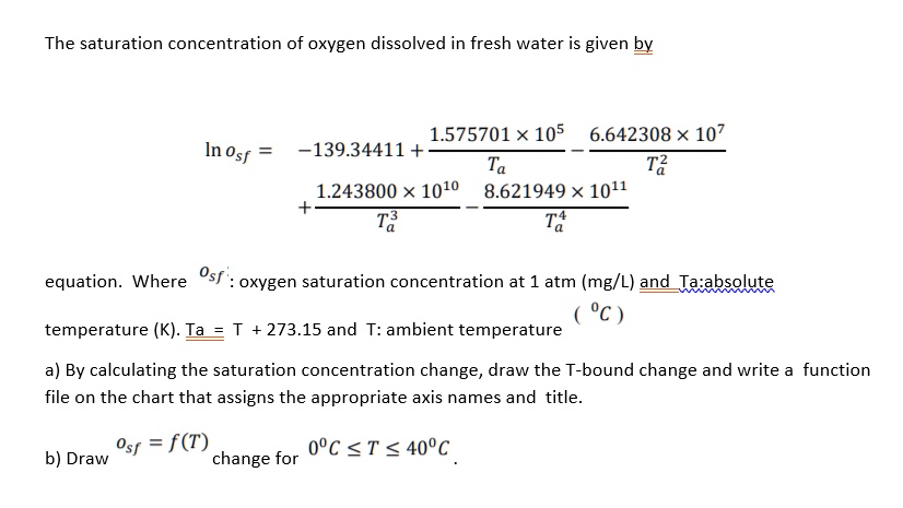 SOLVED: The saturation concentration of oxygen dissolved in fresh water ...