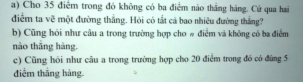 a) Cho 35 ?i?m trong ?ó không có ba ?i?m nào th?ng hàng. C? qua hai ?i?m ta v? m?t ???ng th?ng ...