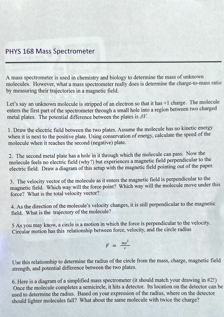 phys 168 mass spectrometer a mass spectrometer is used in chemistry and ...