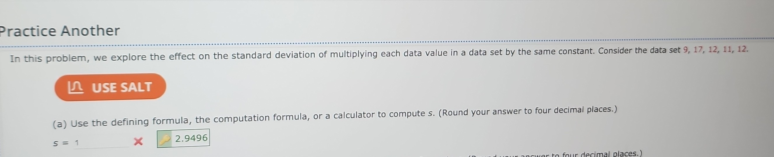 SOLVED: Practice Another In this problem, we explore the effect on the standard deviation of ...