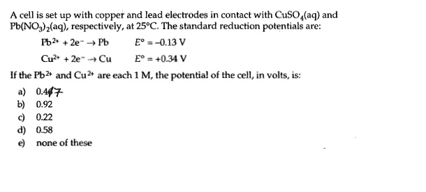 SOLVED: A cell is set up with copper and lead electrodes in contact ...