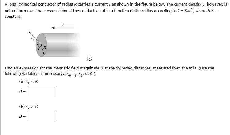 SOLVED: A long cylindrical conductor of radius R carries current I as shown in the figure below ...