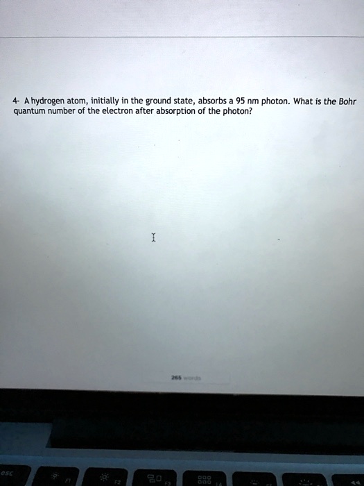 Solved A Hydrogen Atom Initially In The Ground State Absorbs A 95 Nm