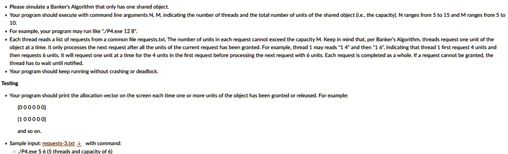 Please Simulate A Bankers Algorithm That Only Has One Shared Object Your Program Should Execute