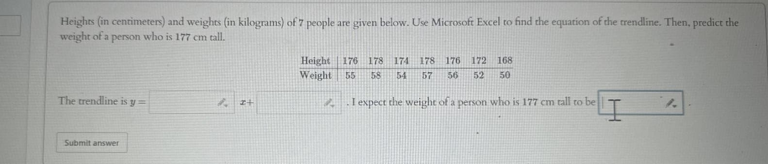 heights in centimeters and weights in kilograms of 7 people are given ...