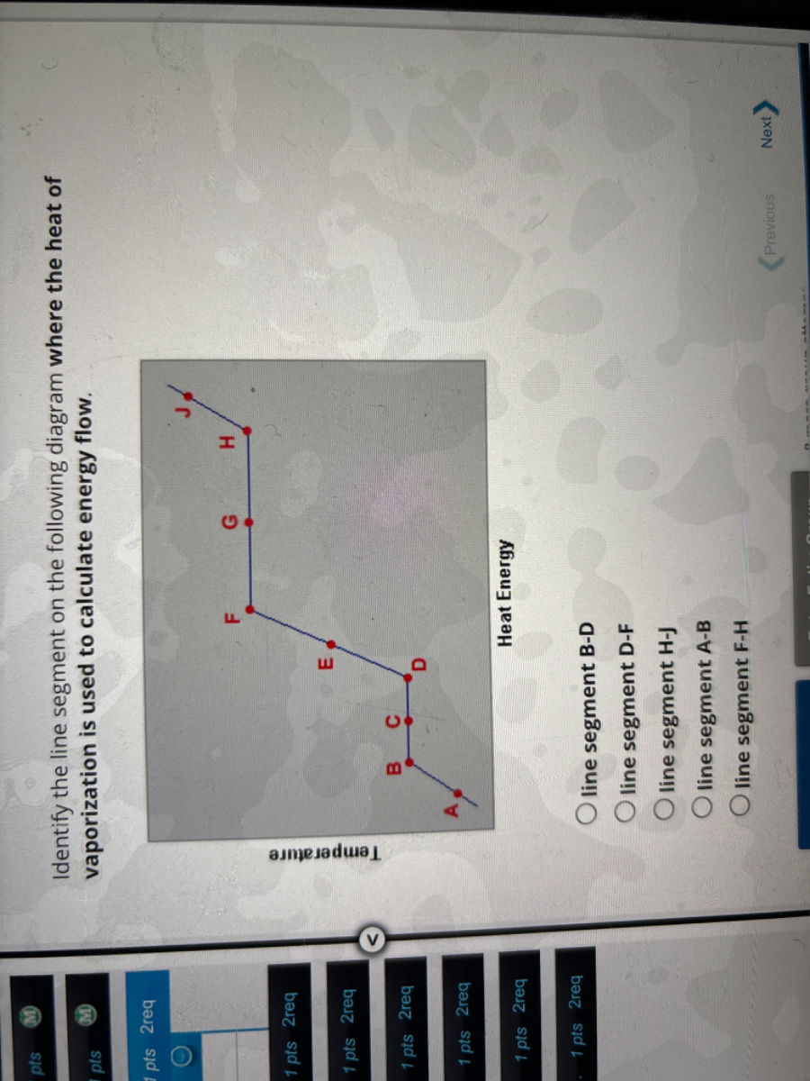 p t s Identify the line segment on the following diagram where the heat of vaporization is used ...