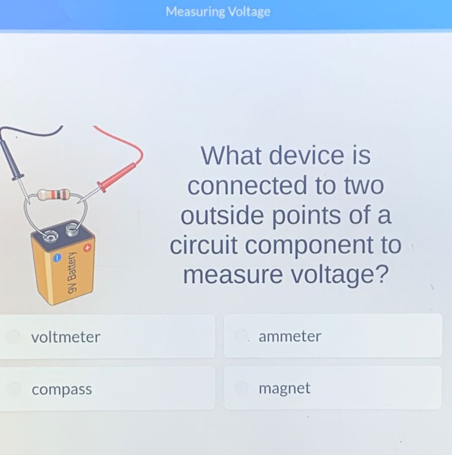 measuring voltage what device is connected to two outside points of a circuit component to ...