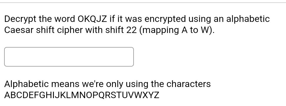 Decrypt the word OKQJZ if it was encrypted using an alphabetic Caesar ...