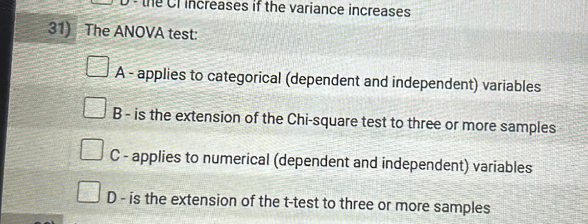 31) The ANOVA test: A - applies to categorical (dependent and ...