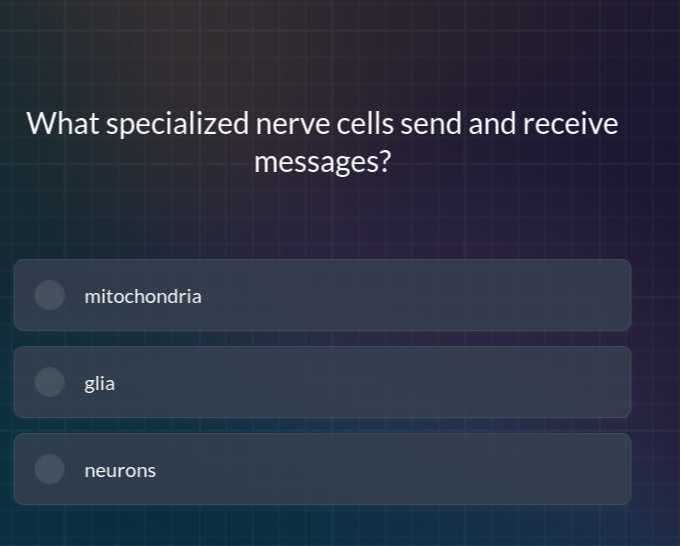 What specialized nerve cells send and receive messages? mitochondria ...