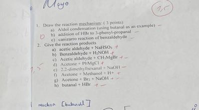 1. Draw the reaction mechanism: ( 3 points) a) Aldol condensation ...
