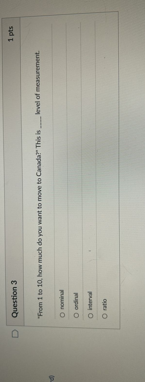 Question 3 1 pts Question 3 1 pts