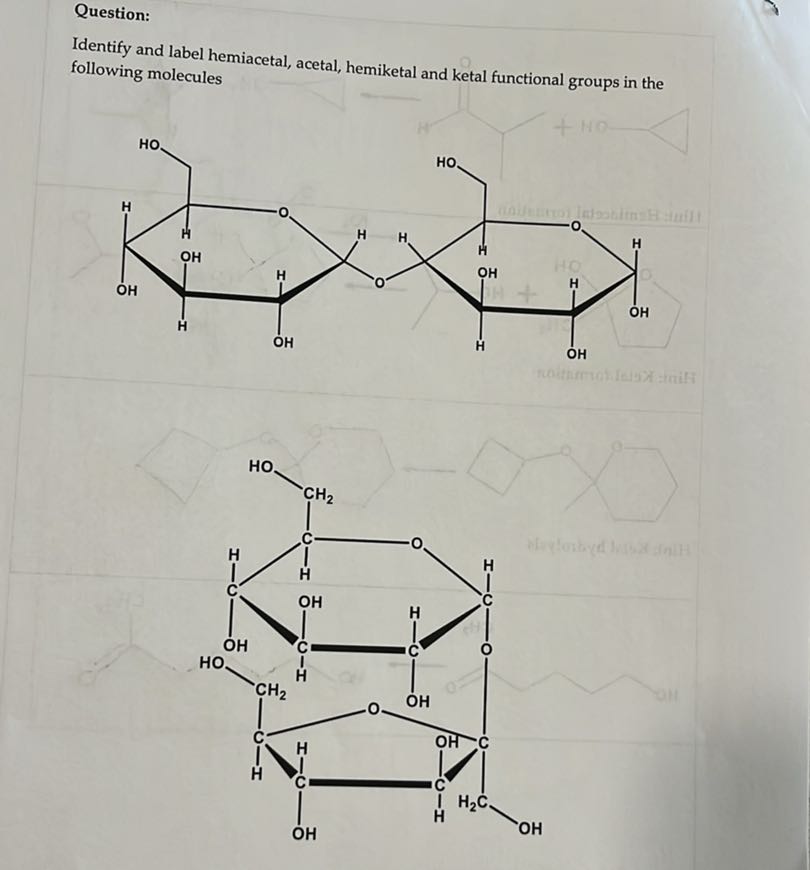 Question: Identify and label hemiacetal, acetal, hemiketal and ketal ...