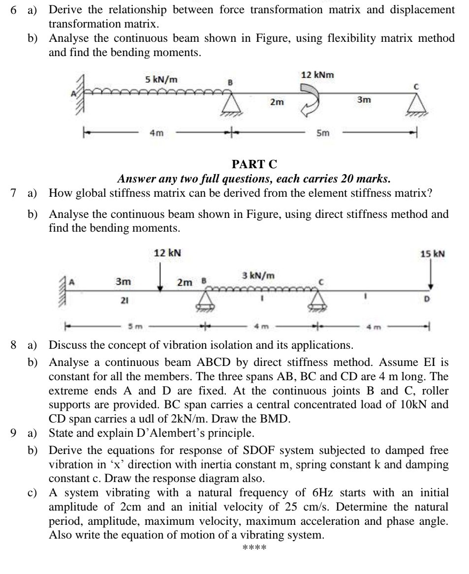 6 a) Derive the relationship between force transformation matrix and ...