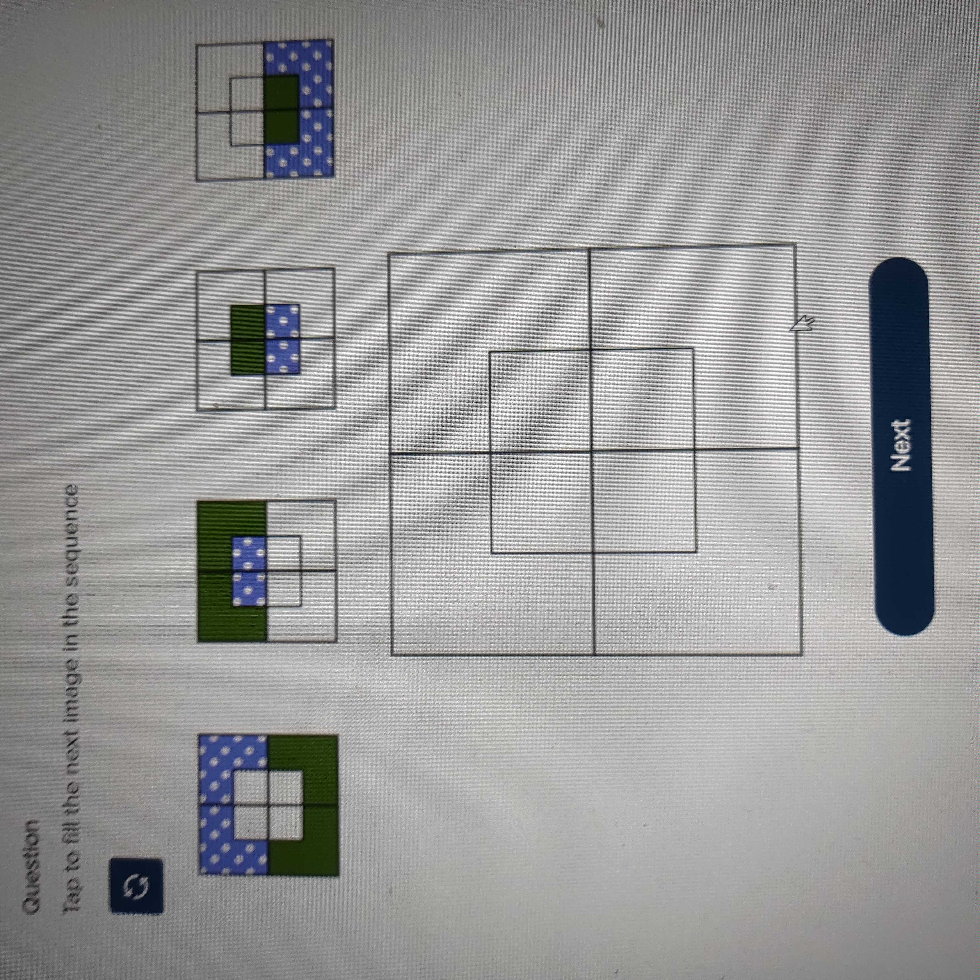 Question Tap to fill the next image in the sequence