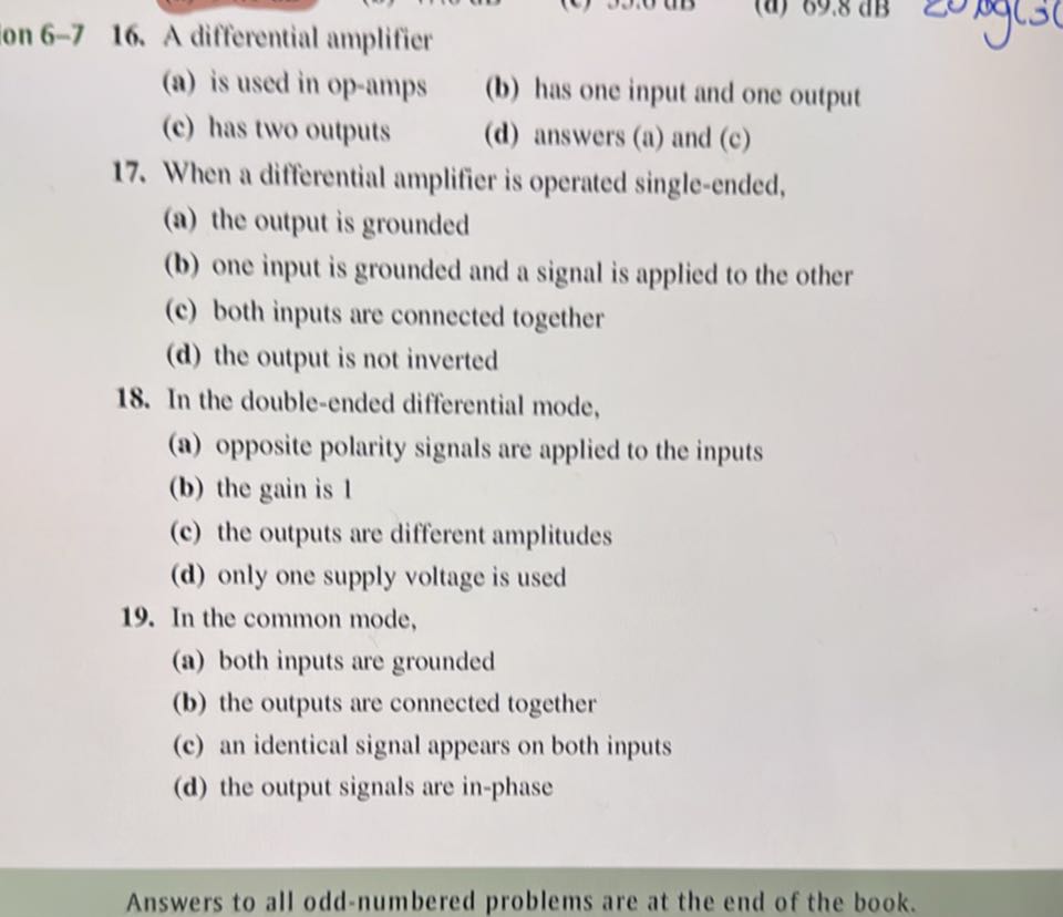on 6-7 16. A differential amplifier (a) is used in op-amps (b) has one ...