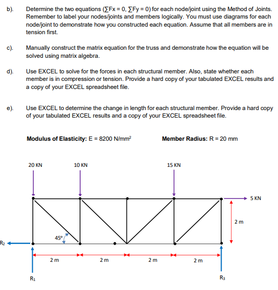 b). Determine the two equations (ΣFx=0, ΣFy=0) for each node/joint using the Method of Joints ...