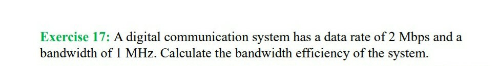 exercise 17 a digital communication system has a data rate of 2 mbps ...