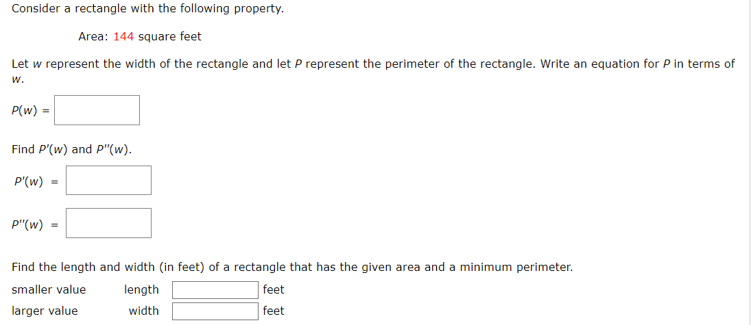 SOLVED: Consider a rectangle with the following property. Area: 144 square feet Let w represent ...