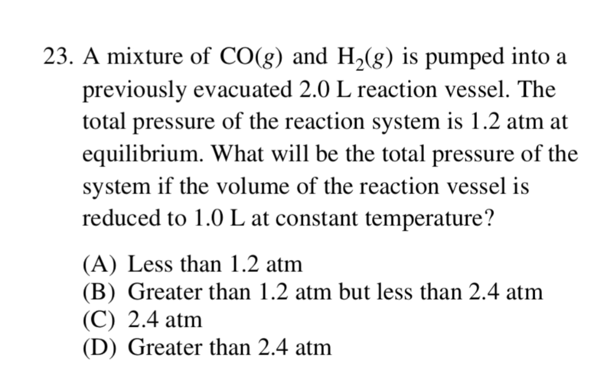 SOLVED: 23. A mixture of CO(g) and H2(g) is pumped into a previously evacuated 2.0 L reaction ...