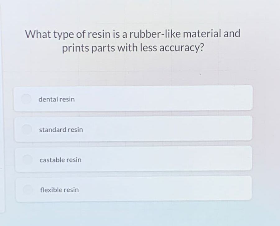 What type of resin is a rubber-like material and prints parts with less ...