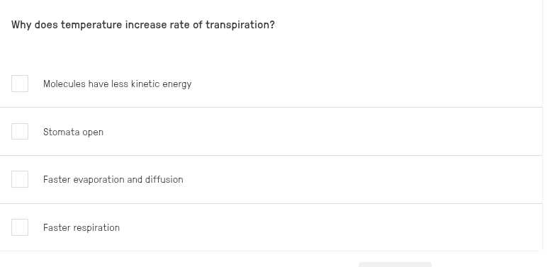 Why does temperature increase rate of transpiration? Molecules have ...