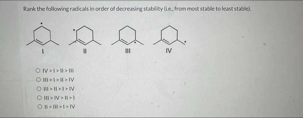 Rank the following radicals in order of decreasing stability (i.e ...