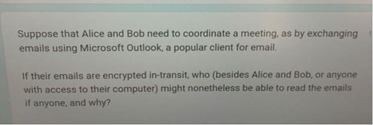 Suppose that Alice and Bob need to coordinate a meeting, as by ...