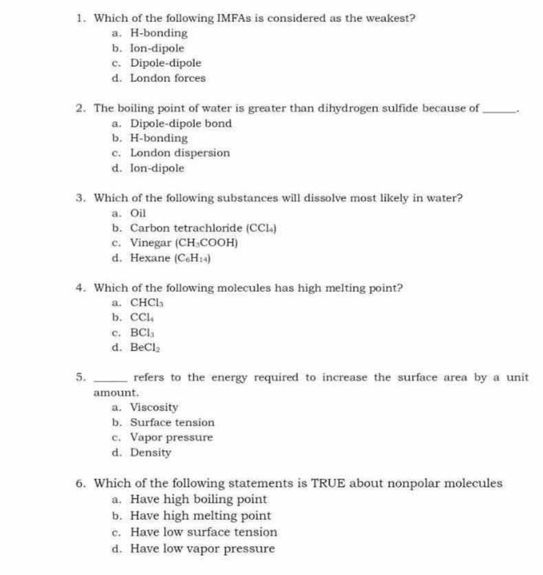 1. Which of the following IMFAs is considered as the weakest? a. H ...